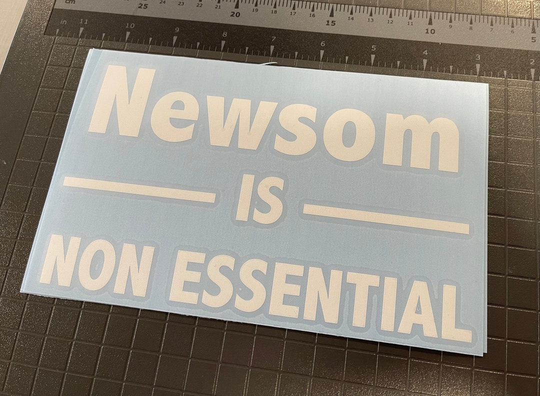 Newsom is NON ESSENTIAL Decal - Etsy