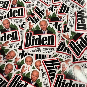 Biden "the Quicker F%*!er Upper - Etsy