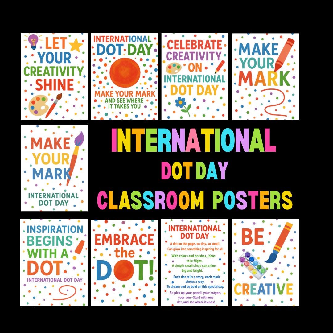 International Dot Day Posters | the Dot by Peter Reynolds | Classroom ...