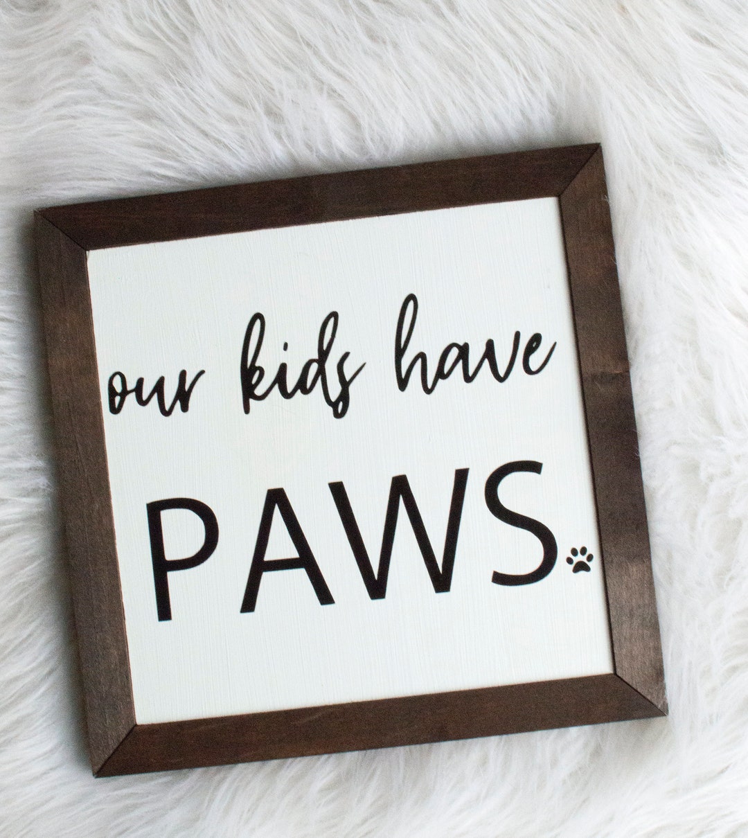 Our Kids Have Paws Wooden Sign - Etsy