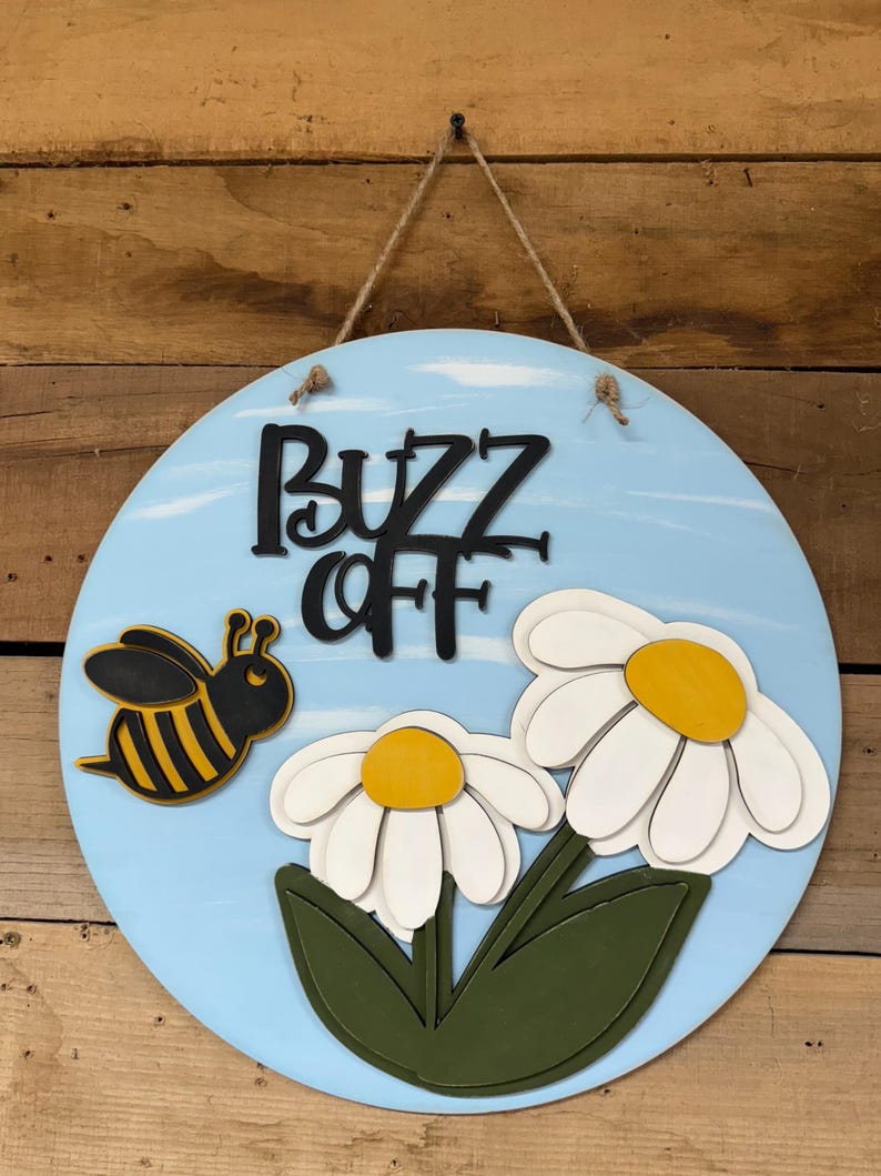 Buzz off Door Hanger. Various Sizes Available. - Etsy