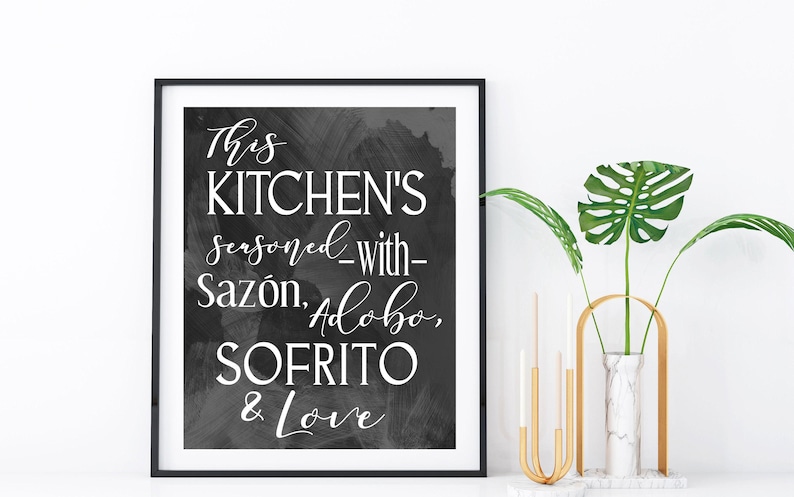 This Kitchen's Seasoned With Sazon, Adobo, Sofrito & Love® Poster, 3 ...