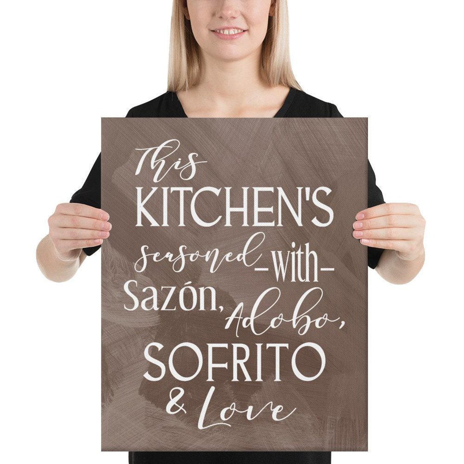 This Kitchen's Seasoned With Sazon, Adobo, Sofrito & Love® Canvas ...