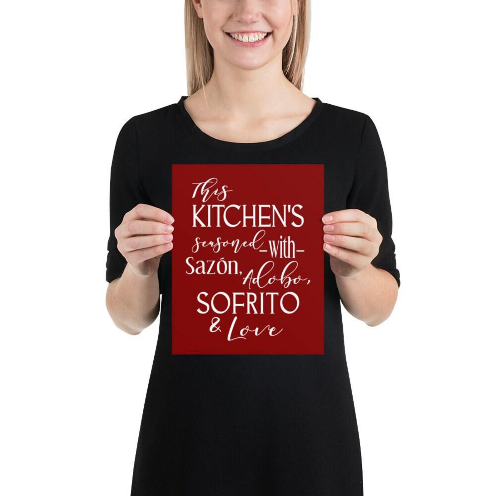 This Kitchen's Seasoned With Sazon, Adobo, Sofrito & Love® Poster ...