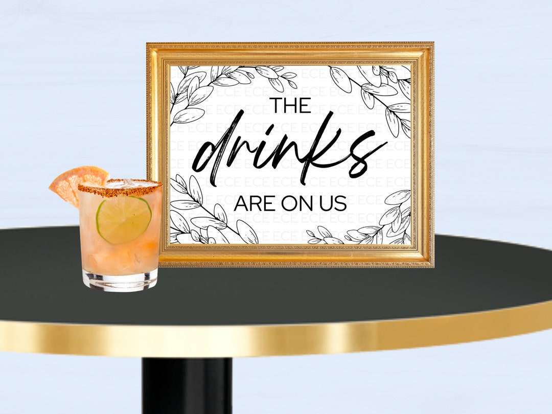 Printable the Drinks Are on Us Sign - Open Bar Digital Download ...