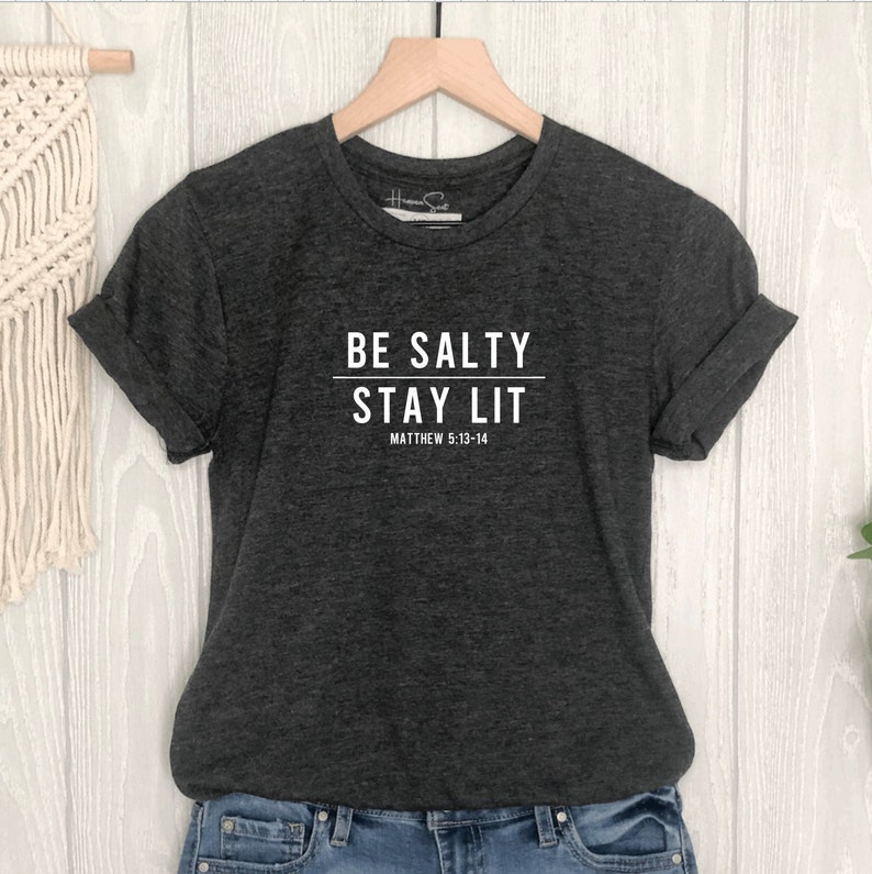 Be Salty Stay Lit Women's Unisex T Shirt | Etsy