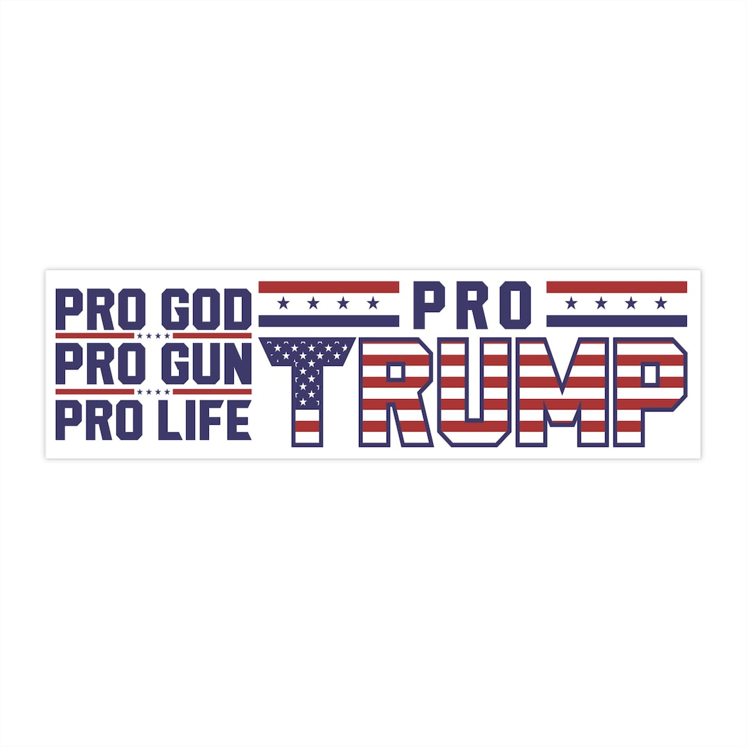 Pro God, Pro Gun, Pro Trump, Election 2024 Sticker, Bumper Sticker Car ...