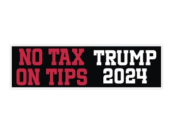 Trump 2024, No TAX on Tips Receipt Decal Stickers, Vinyl, Vote Trump - Etsy