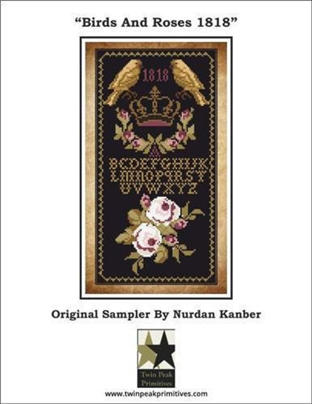 TWIN PEAK PRIMITIVES "birds and Roses 1818" Counted Cross Stitch ...