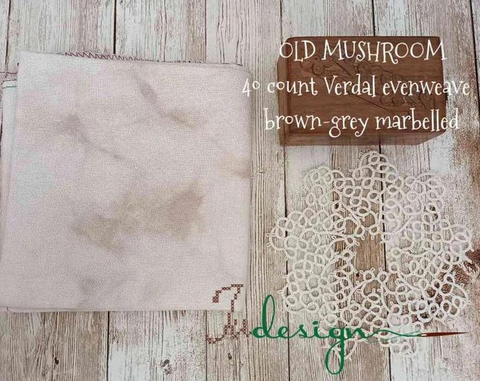 OLD MUSHROOM ~ 40 Ct ~ Xjudesigns ~ 36 Count Hand Dyed Linen ~ 100% ...