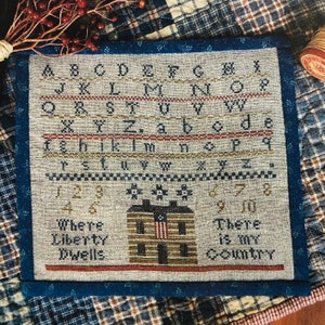THREADWORK PRIMITIVES "where Liberty Dwells" Counted Cross Stitch Pattern, Sampler, Alphabet ...