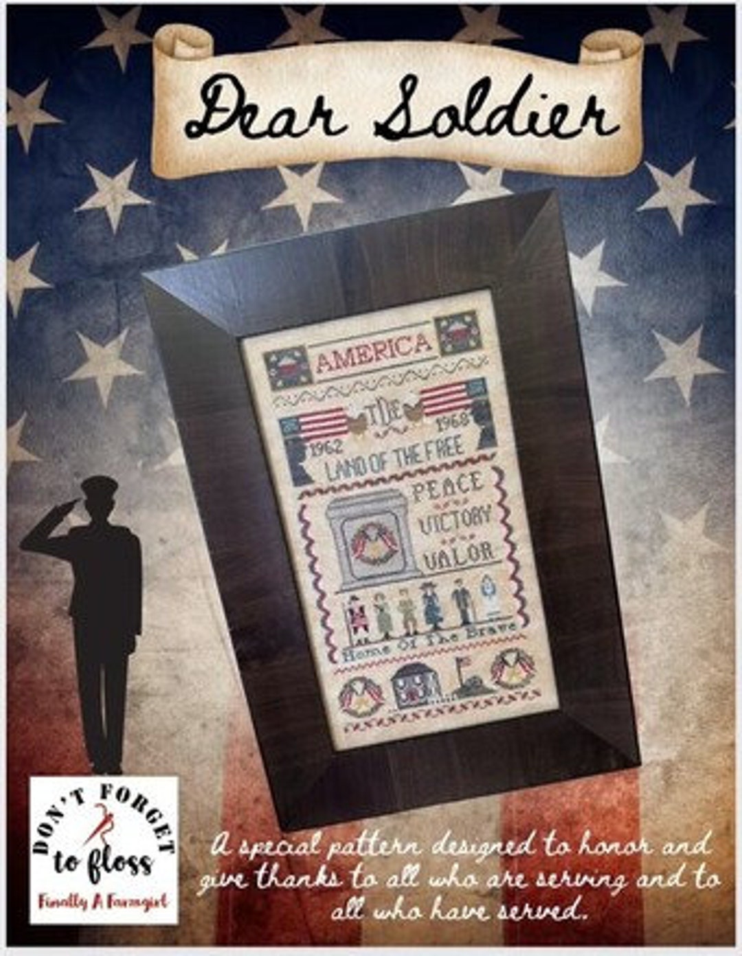 Finally A Farmgirl "dear Soldier" Counted Cross Stitch Pattern ...