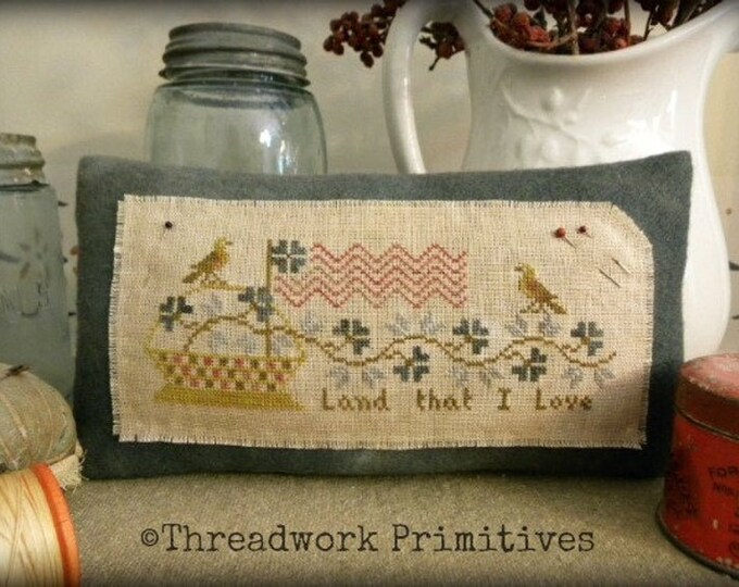 THREADWORK PRIMITIVES "land That I Love", Counted Cross Stitch Pattern, American Flag, USA ...