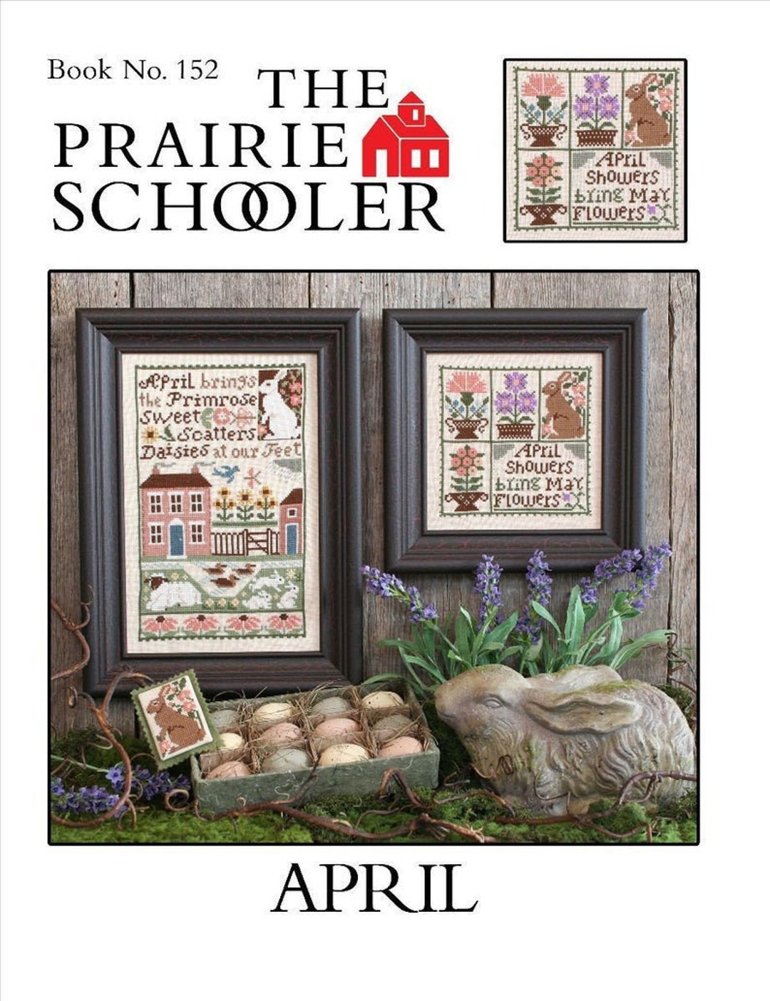 The Prairie Schooler "april" Cross Stitch Pattern, Easter, Spring ...