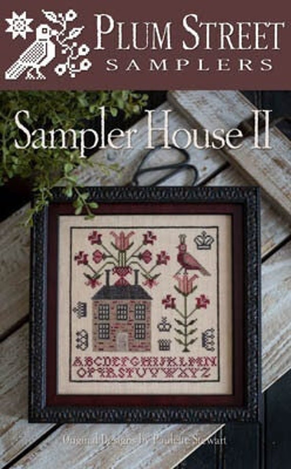 PLUM STREET Samplers sampler House Ii Counted | Etsy