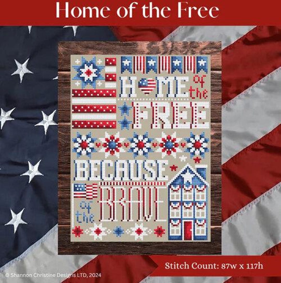 SHANNON CHRISTINE DESIGNS "home of the Free" Counted Cross Stitch ...
