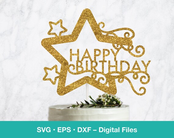 Happy Birthday SVG Cake Topper Star Digital Template for Party - Etsy