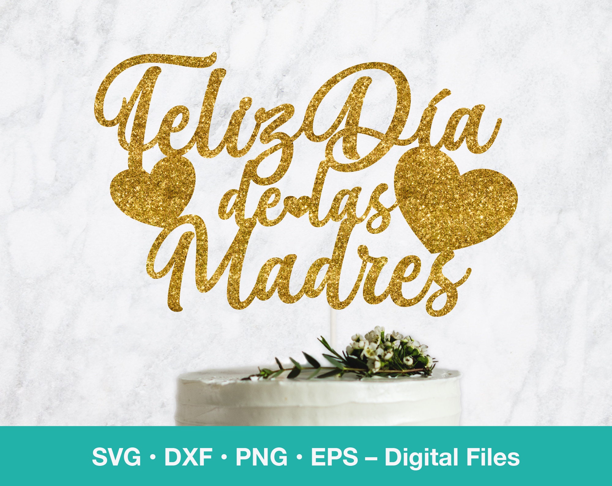 Feliz Dia de las Madres SVG Cake Topper; Plantilla de tarjeta española ...