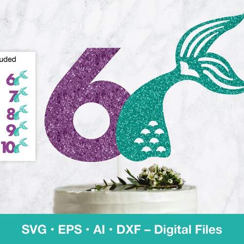 Mermaid Tail SVG Cake Topper With Birthday Number 1 2 3 4 | Etsy
