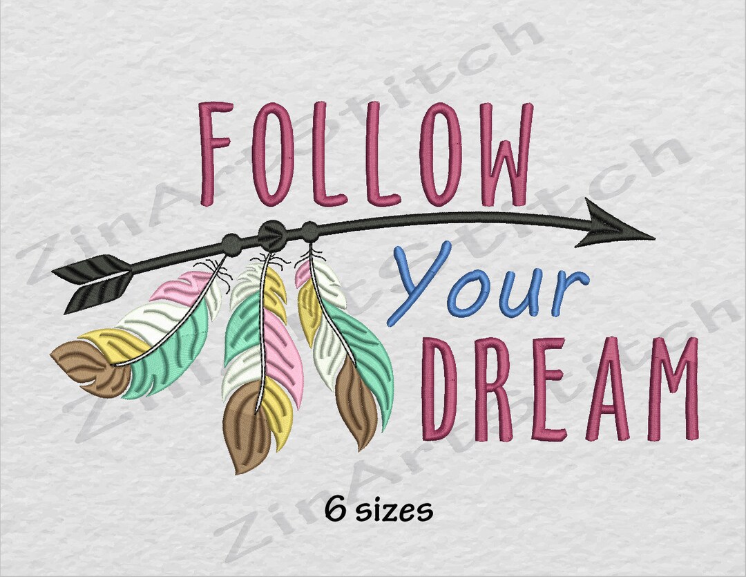 Follow Your Dream Arrow Embroidery Design - 7 Sizes 8 Formats DST PES ...