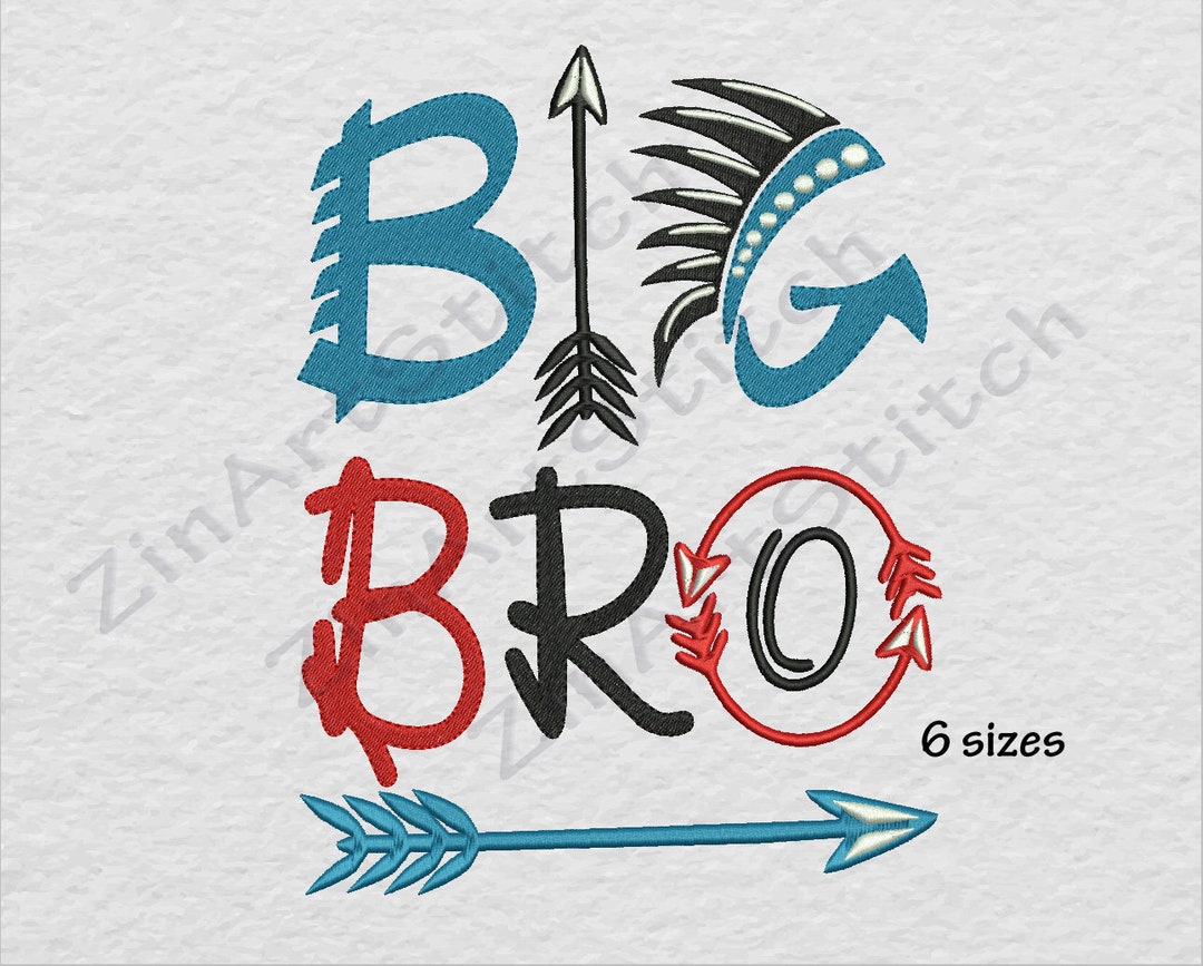 Big Bro Embroidery Design Saying Embroidery Machine Instant Download 6 ...