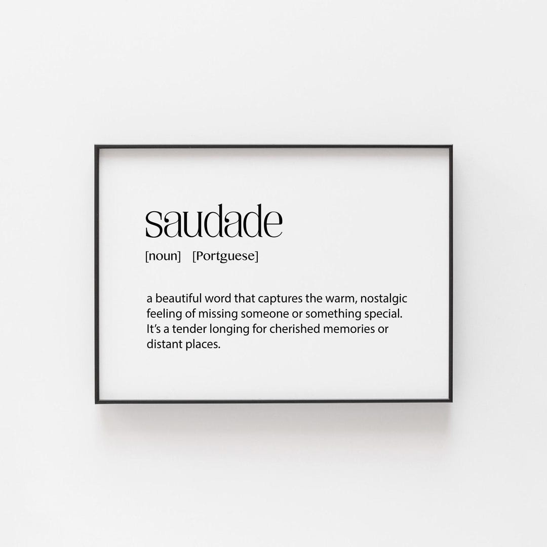 Saudade Wall Art – Poignant Definition Print, Nostalgic Decor ...