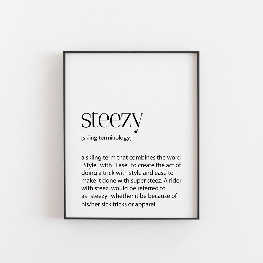 Steezy Skiing Definition Print, Ski Art Print, Decorate Your Room With ...