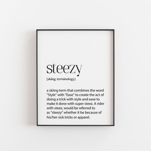 Steezy Skiing Definition Print, Ski Art Print, Decorate Your Room With ...