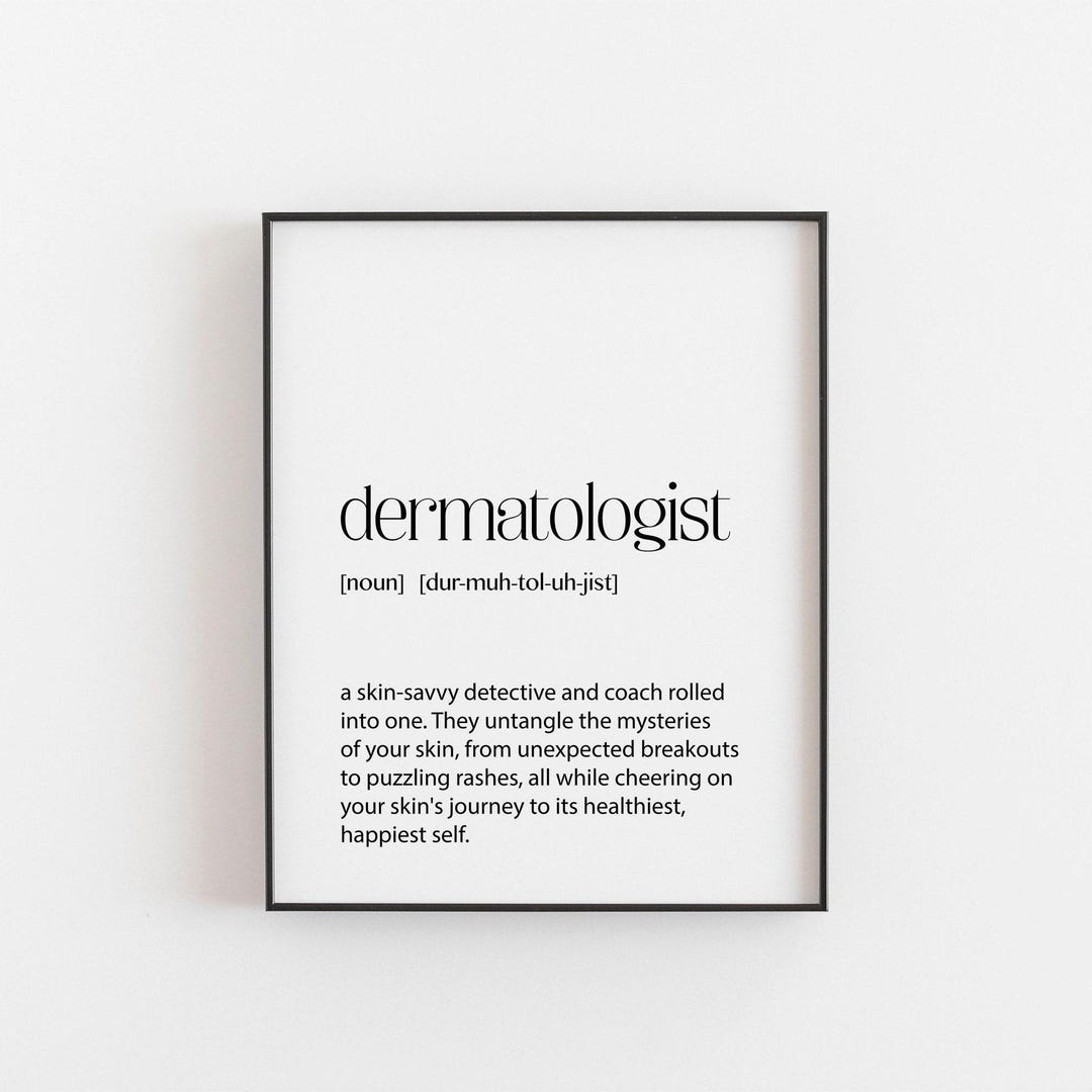 Dermatologist Gift - Definition Print for Skin Care Experts and Medical ...