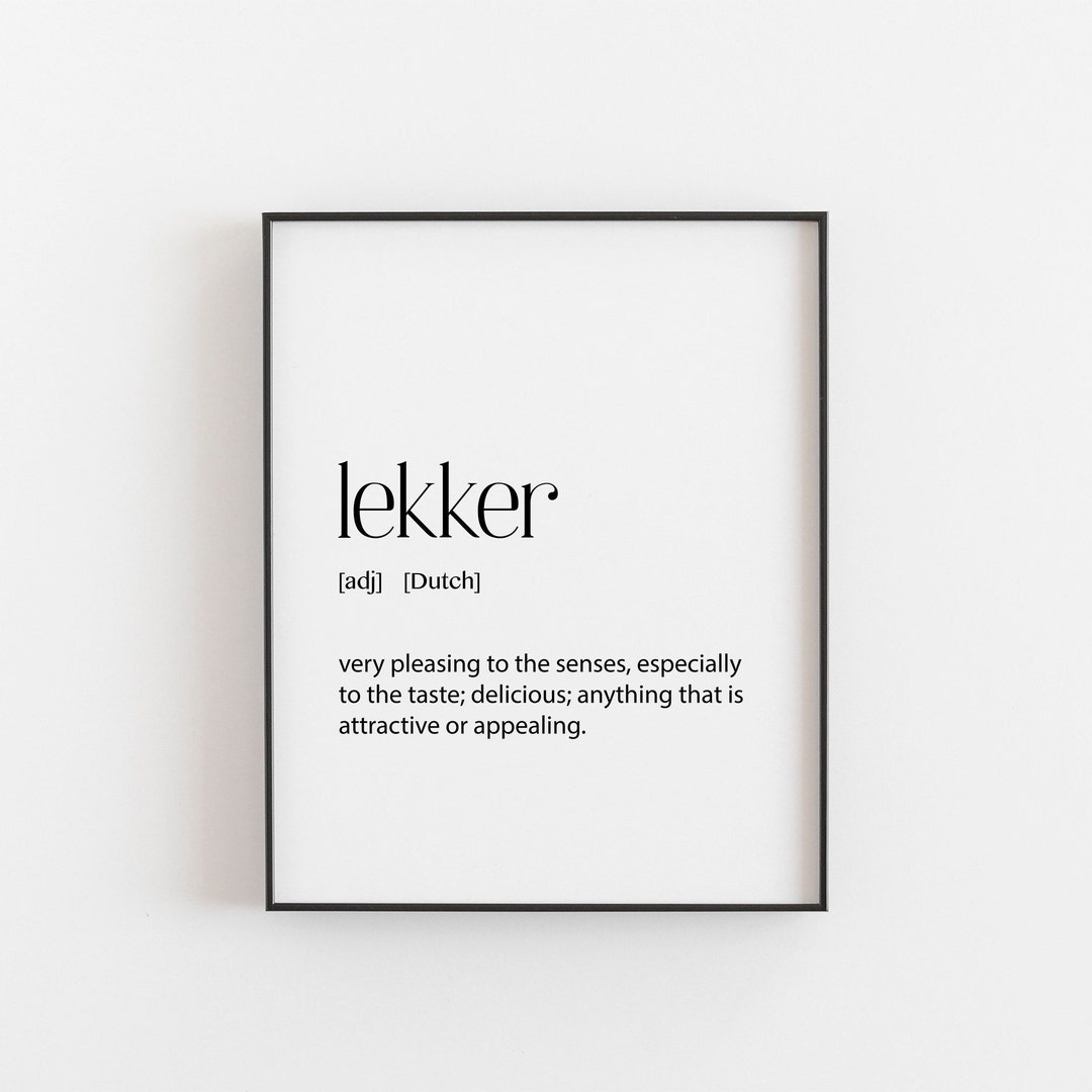 Lekker Definition, Dutch Art, Dutch Gift, Dutch Wall Art, Hygge Print ...