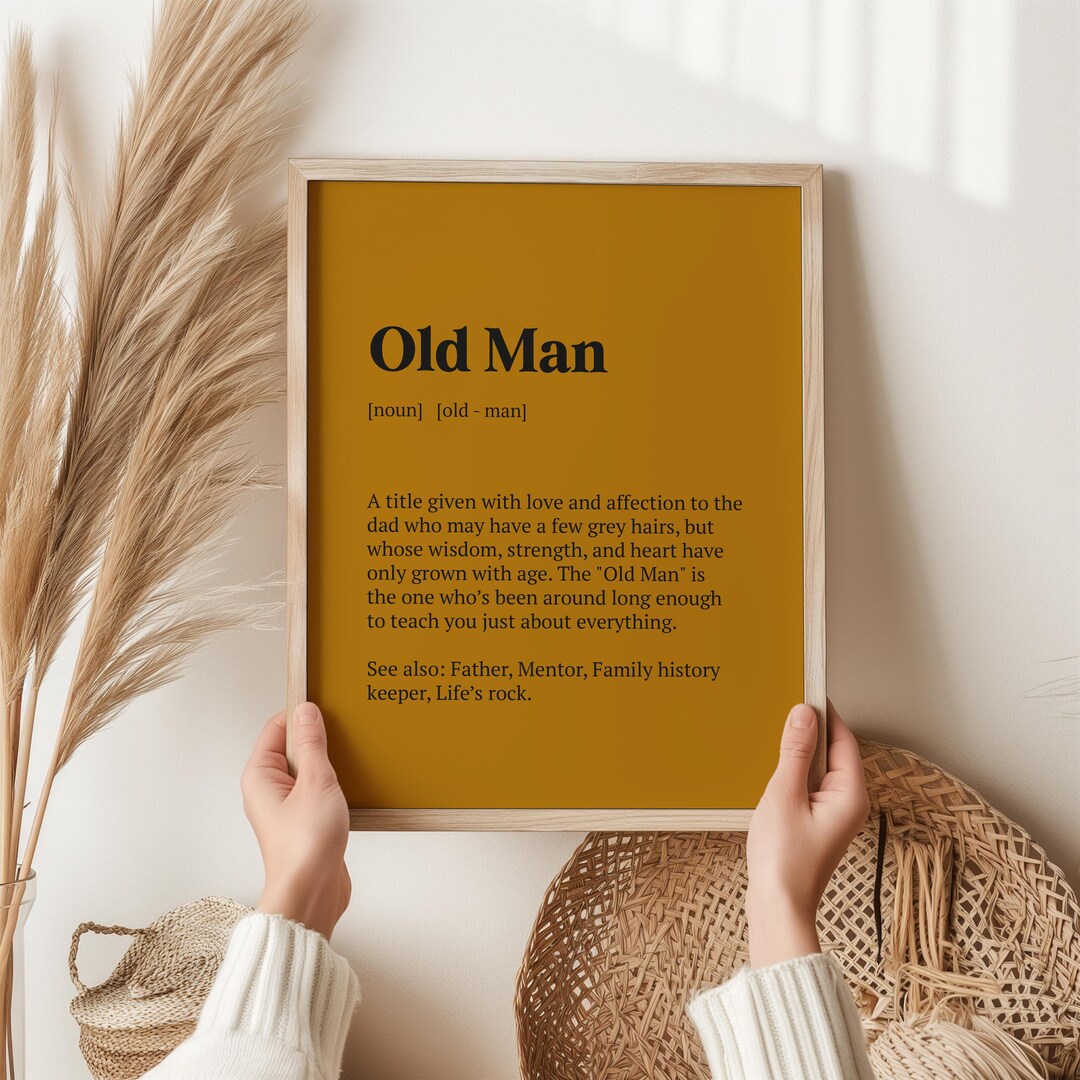 Old Man Definition Print - Heartfelt Tribute to Fathers, Gift for Dad’s ...