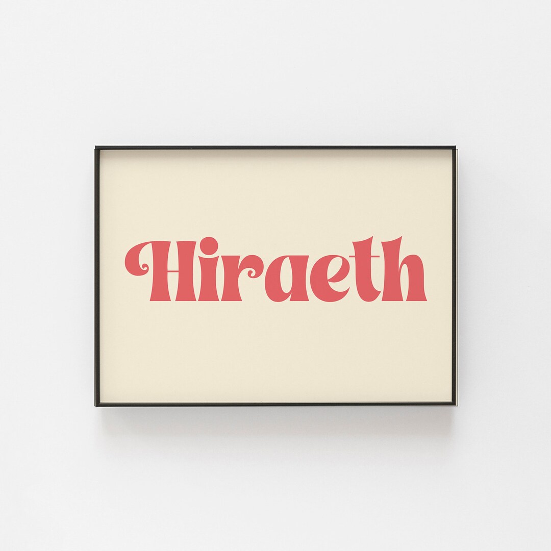 Hiraeth Print, Welsh Themed Wall Art, Perfect Gift for a Loved One Who ...