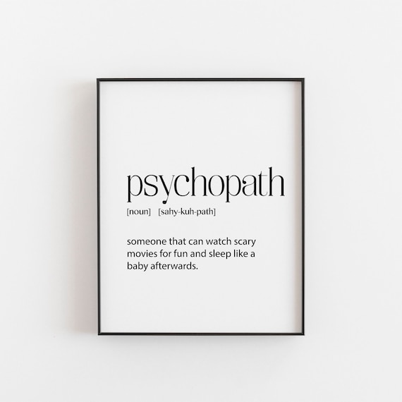 Psychopath Definition Funny Bedroom Wall Art Teen Wall - Etsy