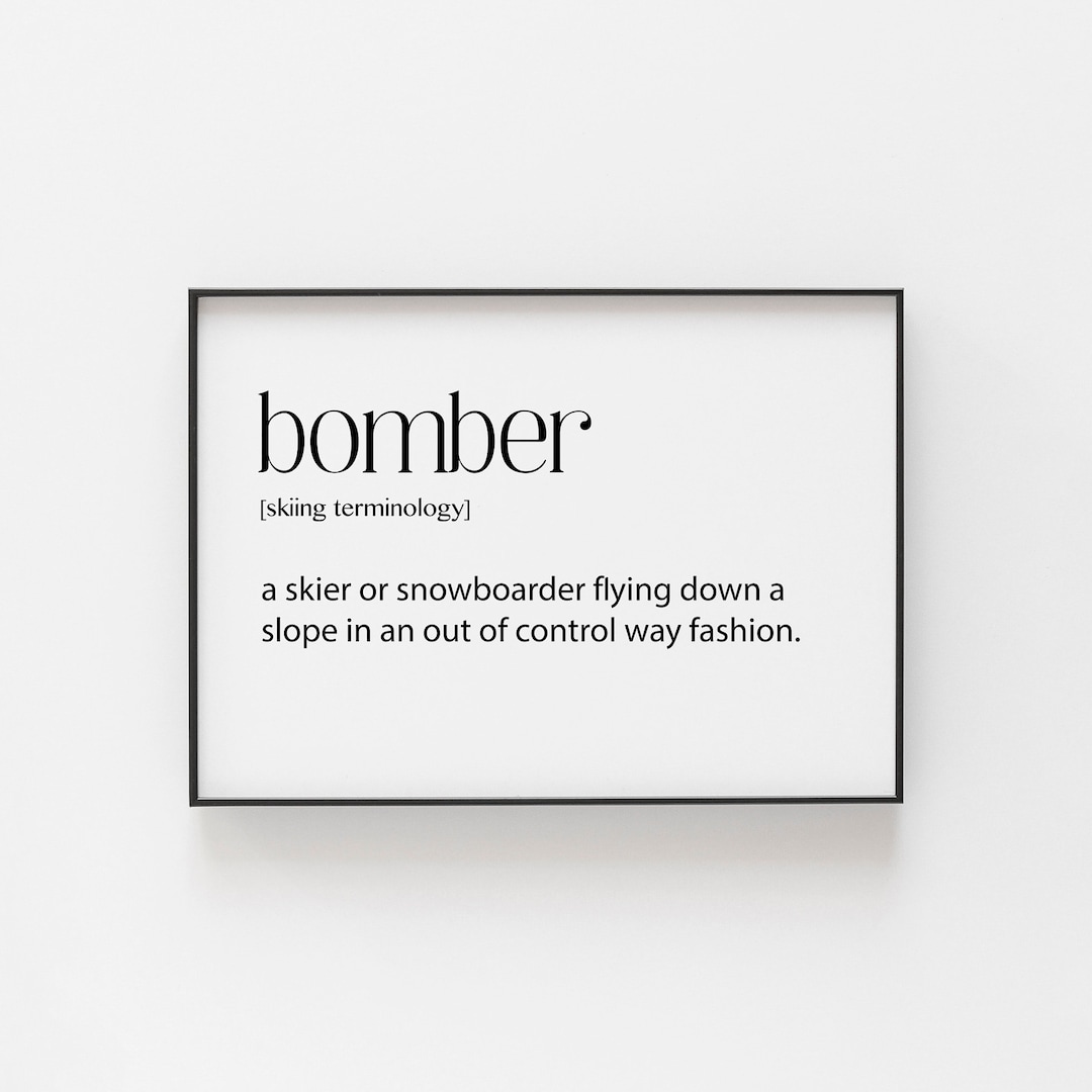 Bomber Skiing Definition Print Funny Skier Words Skiing Art Winter Wall ...