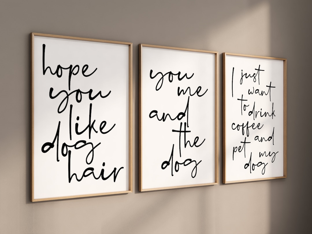 Set of 3 Dog Quote Prints | Funny Dog Wall Art | Canine Decor | Modern ...