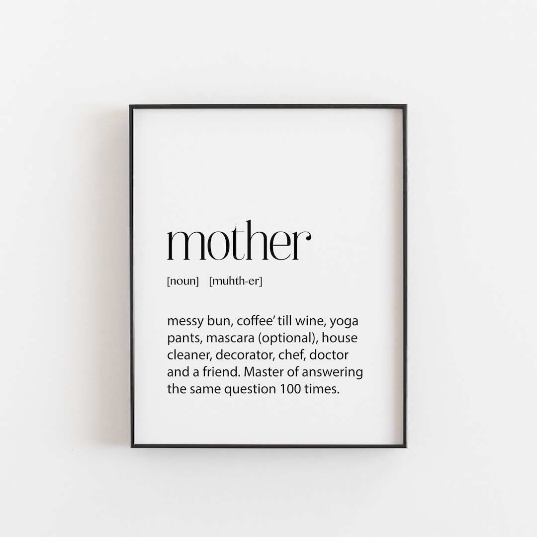 Mother Definition Print, Humorous Gift for Your Mother, Show ...