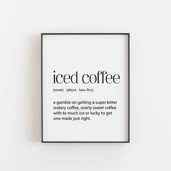 Coffee Poster Iced Coffee Definition Printable Wall Art | Etsy