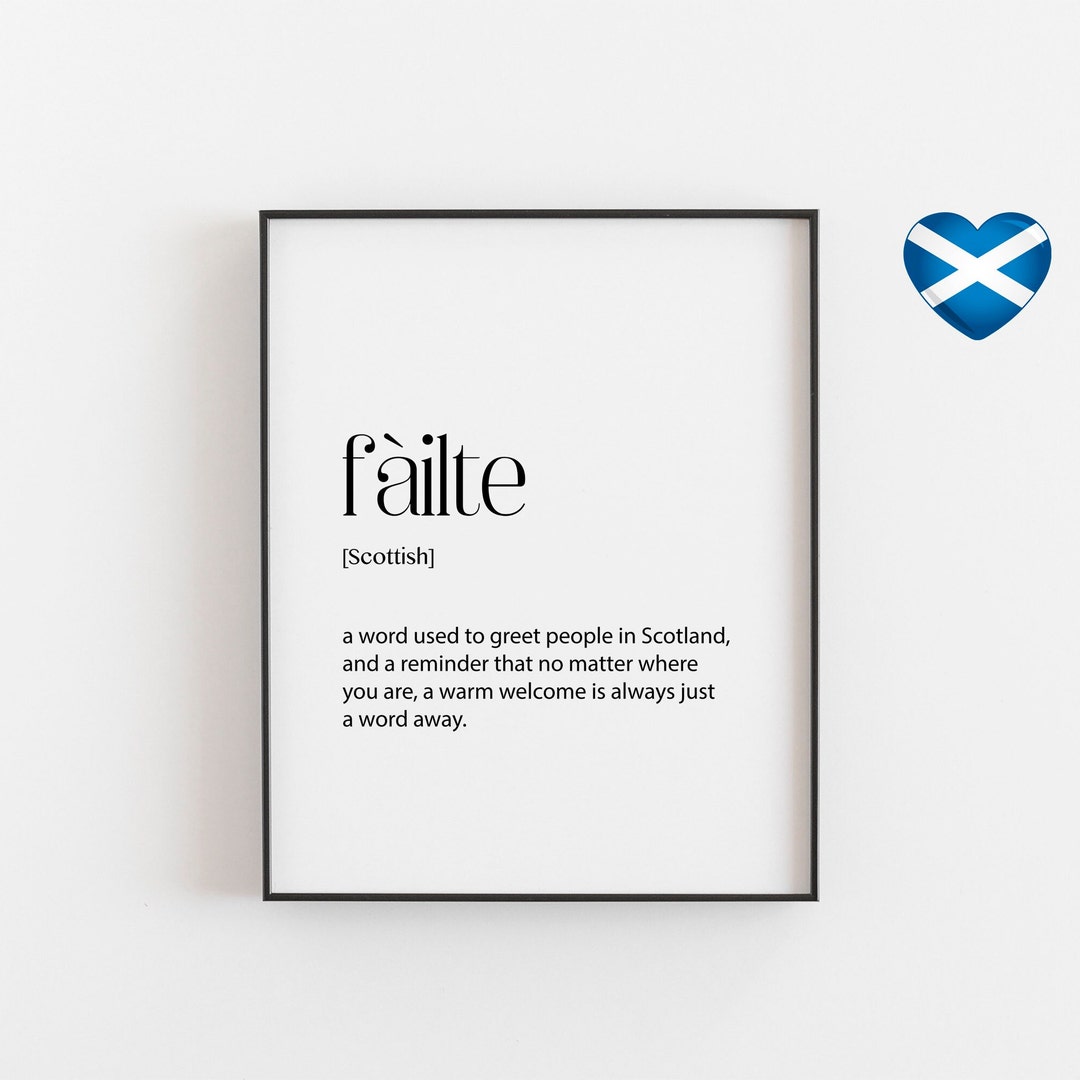 Scottish Poster, Failte Definition, A Cozy Word From Scotland, Themed ...