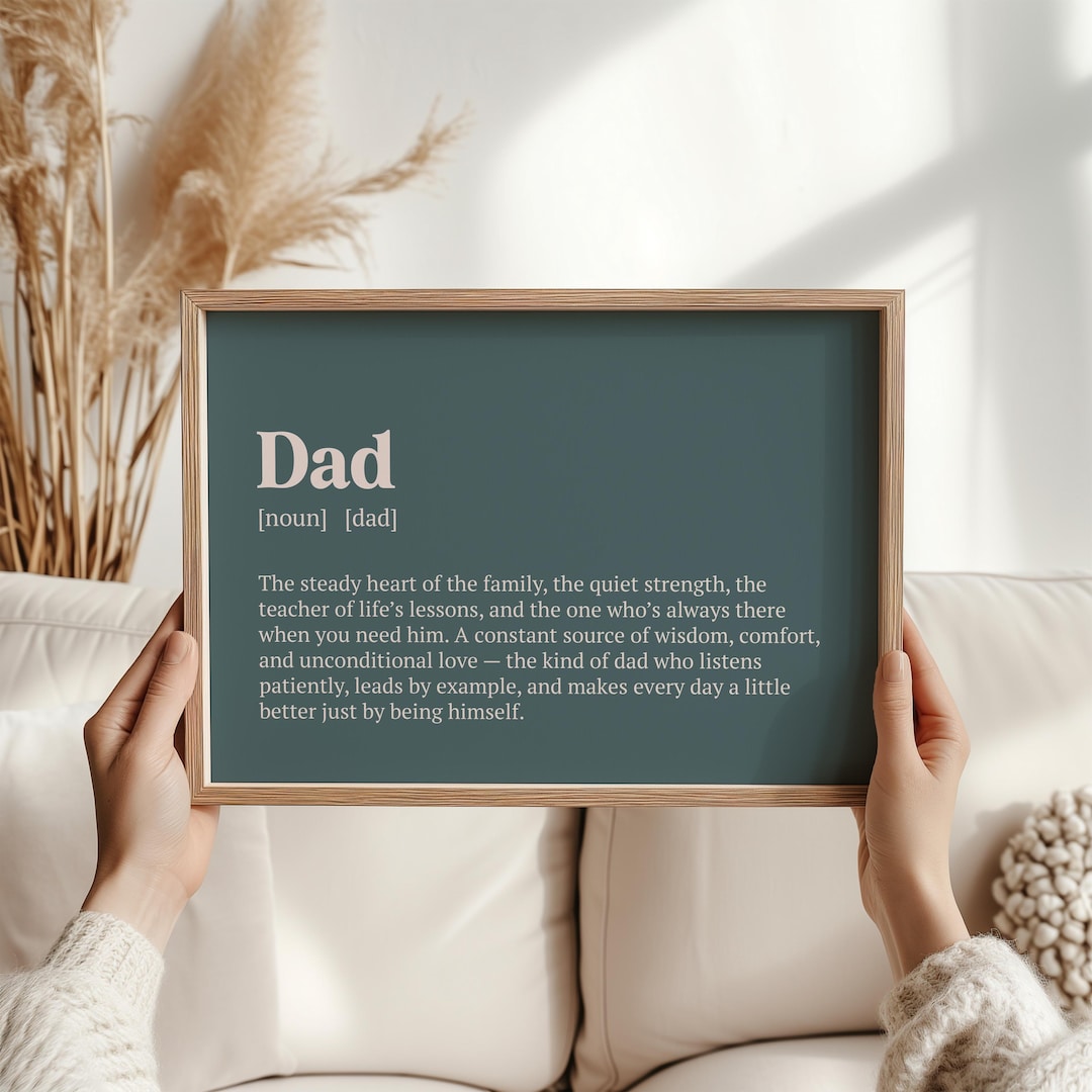 Dad Definition Poster - Steady Father Wall Art, Uplifting Gift for ...