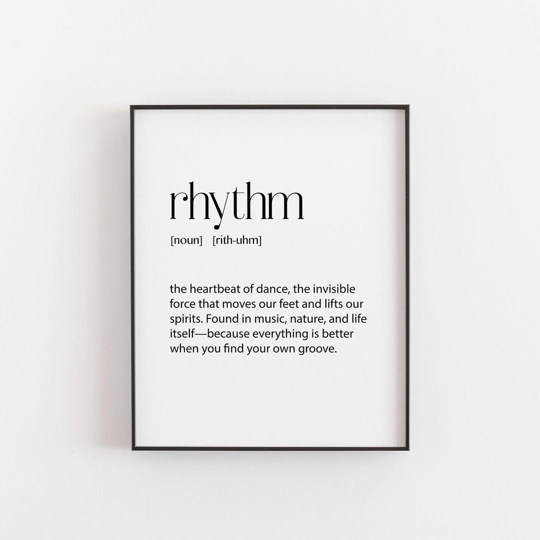Rhythm Definition Print | Inspirational Dance & Music Quote Wall Art ...
