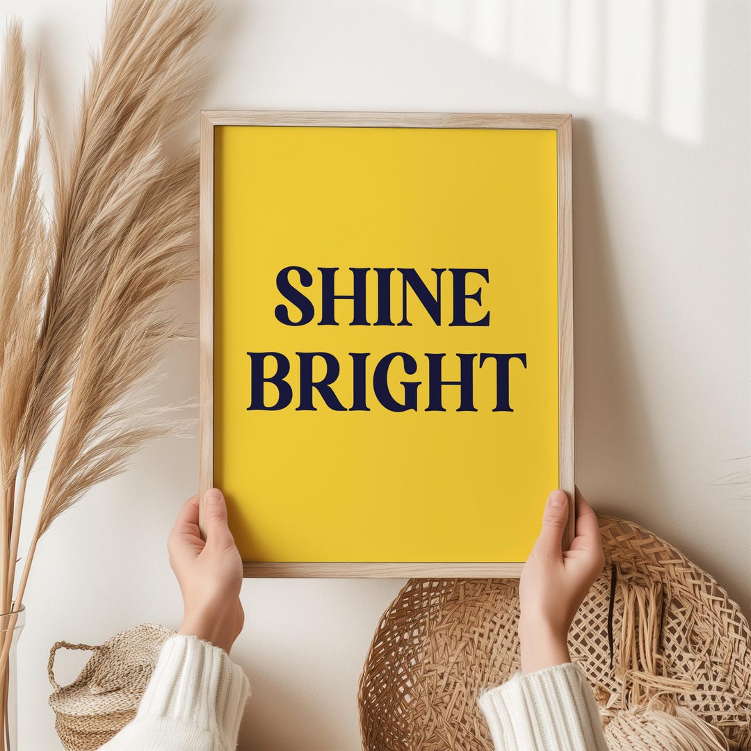 Shine Bright Print – Motivational Wall Art, Positive Quote Poster ...