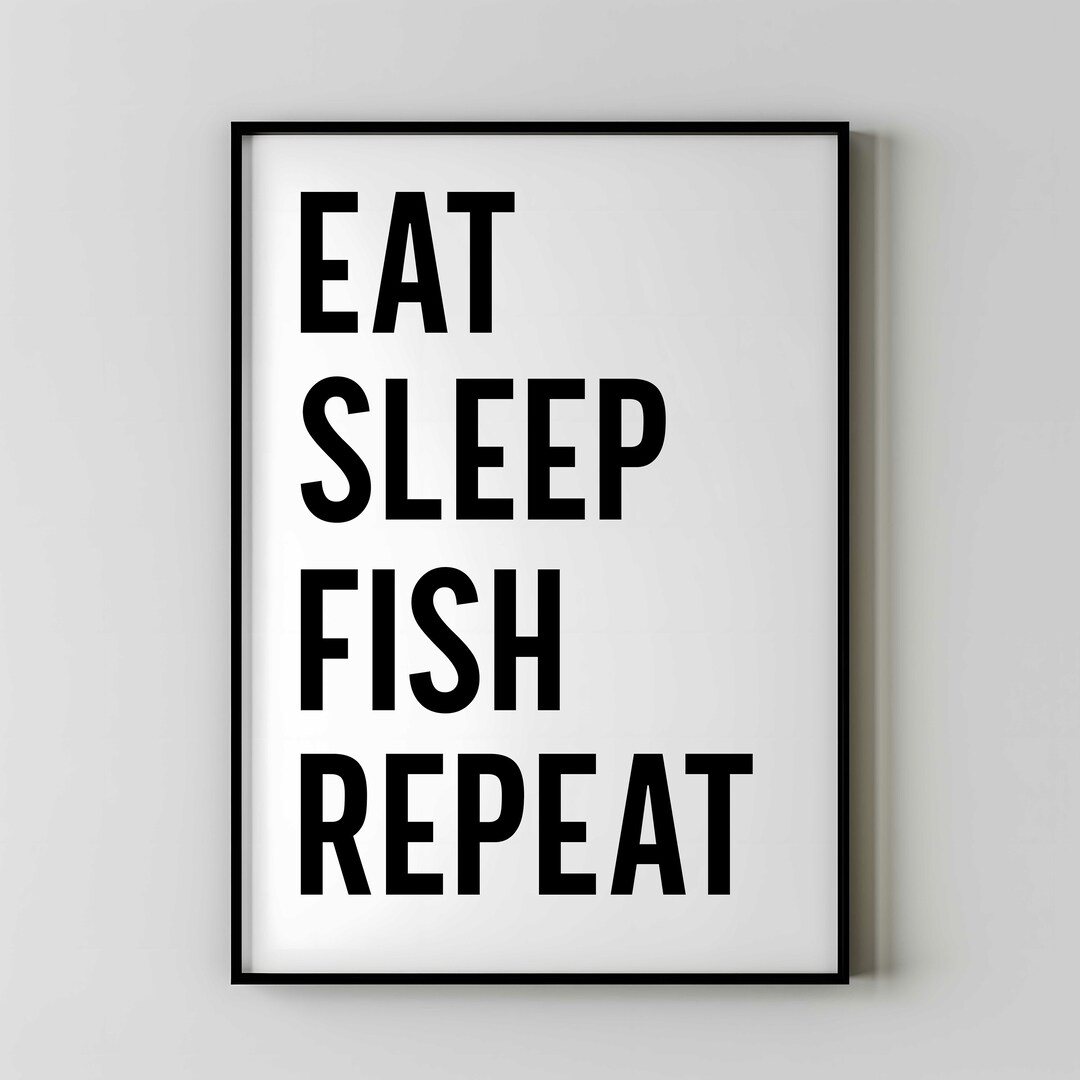 Motivational Fishing Print for New and Experienced Fisherman Gifting ...