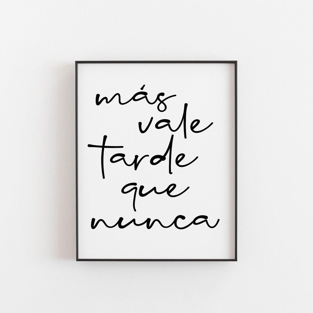 Más Vale Tarde Que Nunca, Spanish Art, Better Late Than Never, Spanish ...