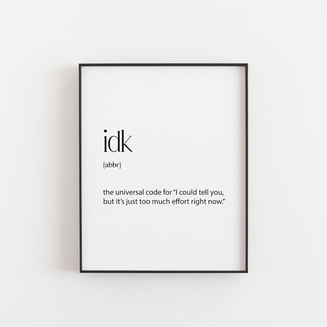 Teenager Room Wall Art, Idk Definition, Dictionary Print, Teen Room Art ...