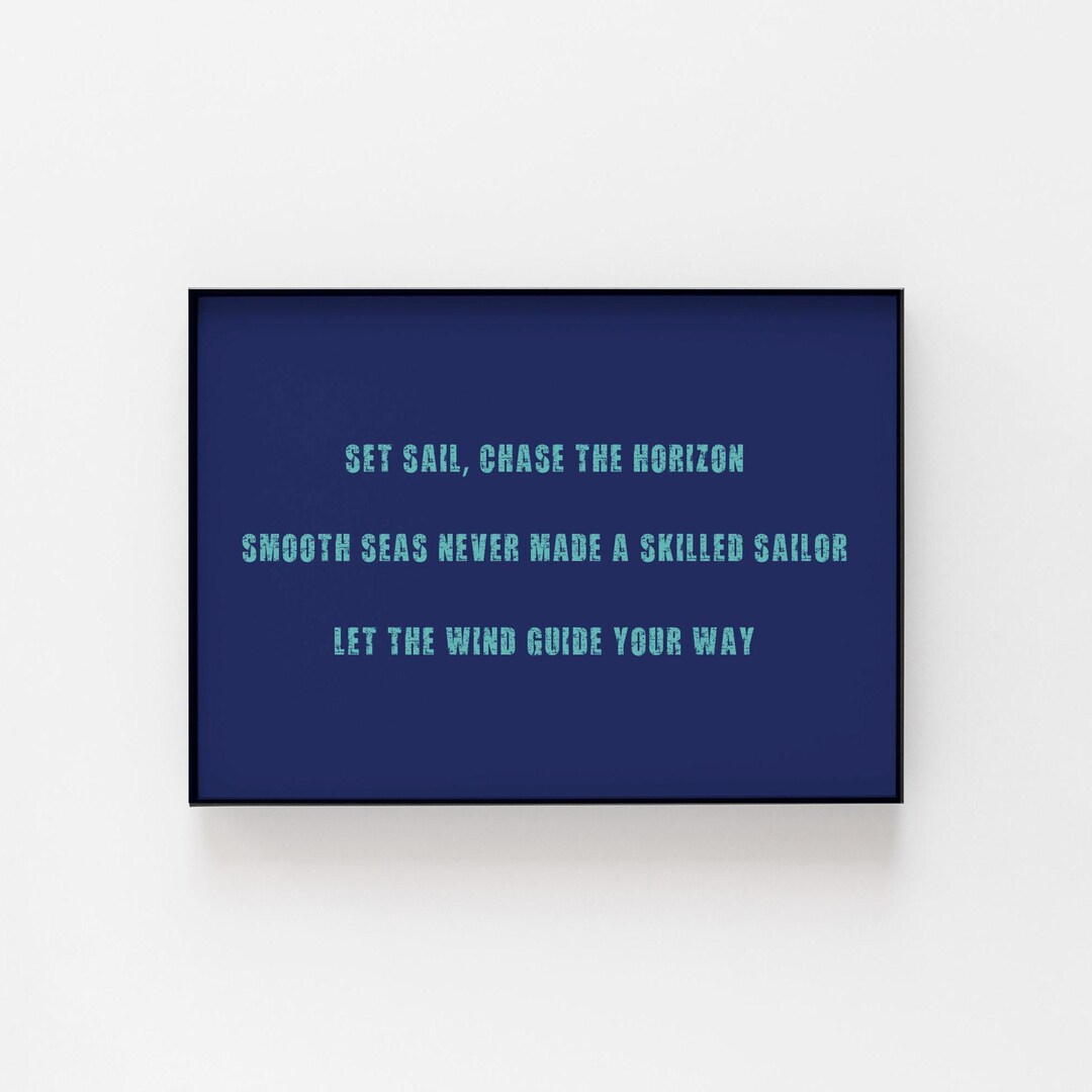 Sailing Motivational Print Wall Art, Sailing Poster, Nautical-themed ...