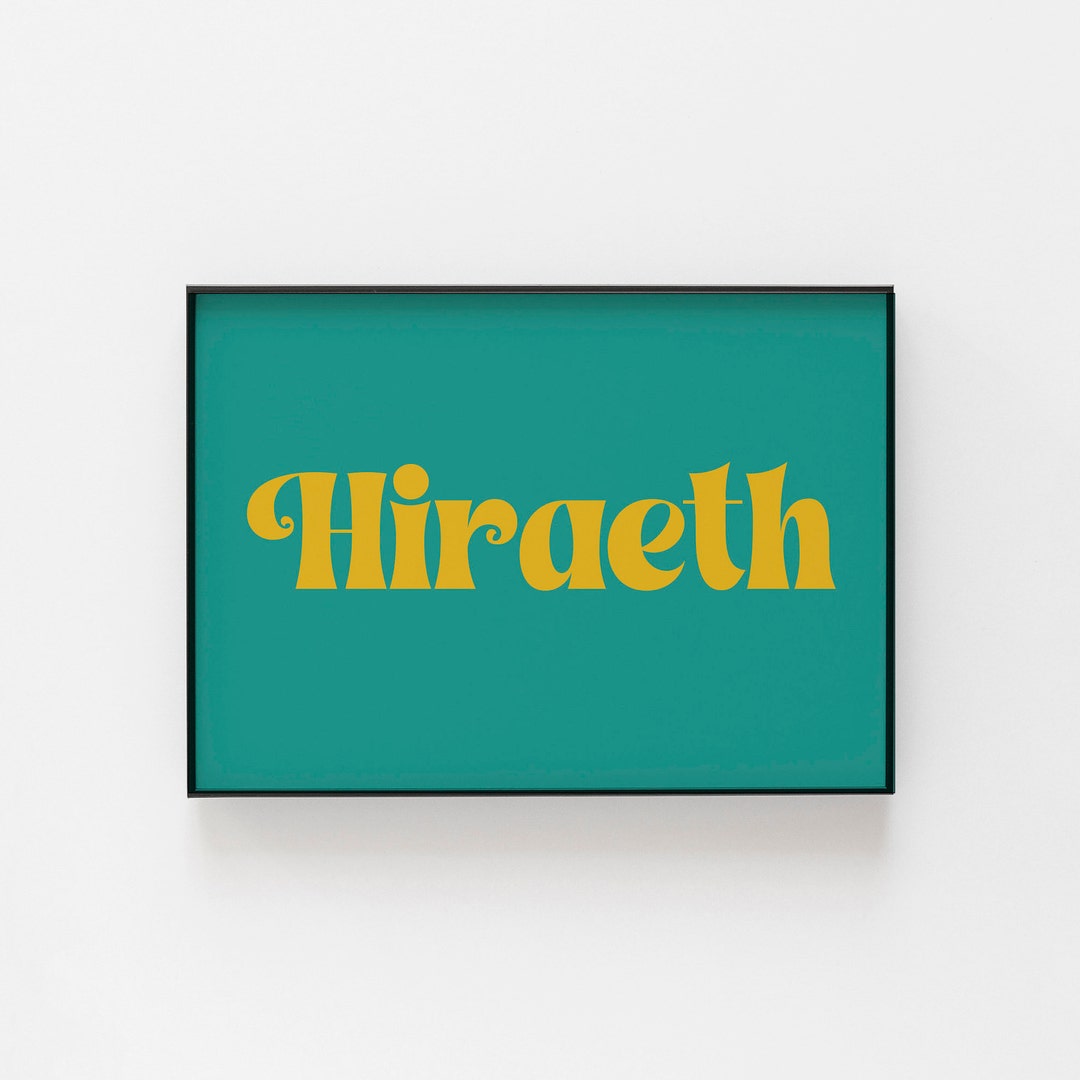Hiraeth Print, Welsh Themed Wall Art, Perfect Gift for a Loved One Who ...