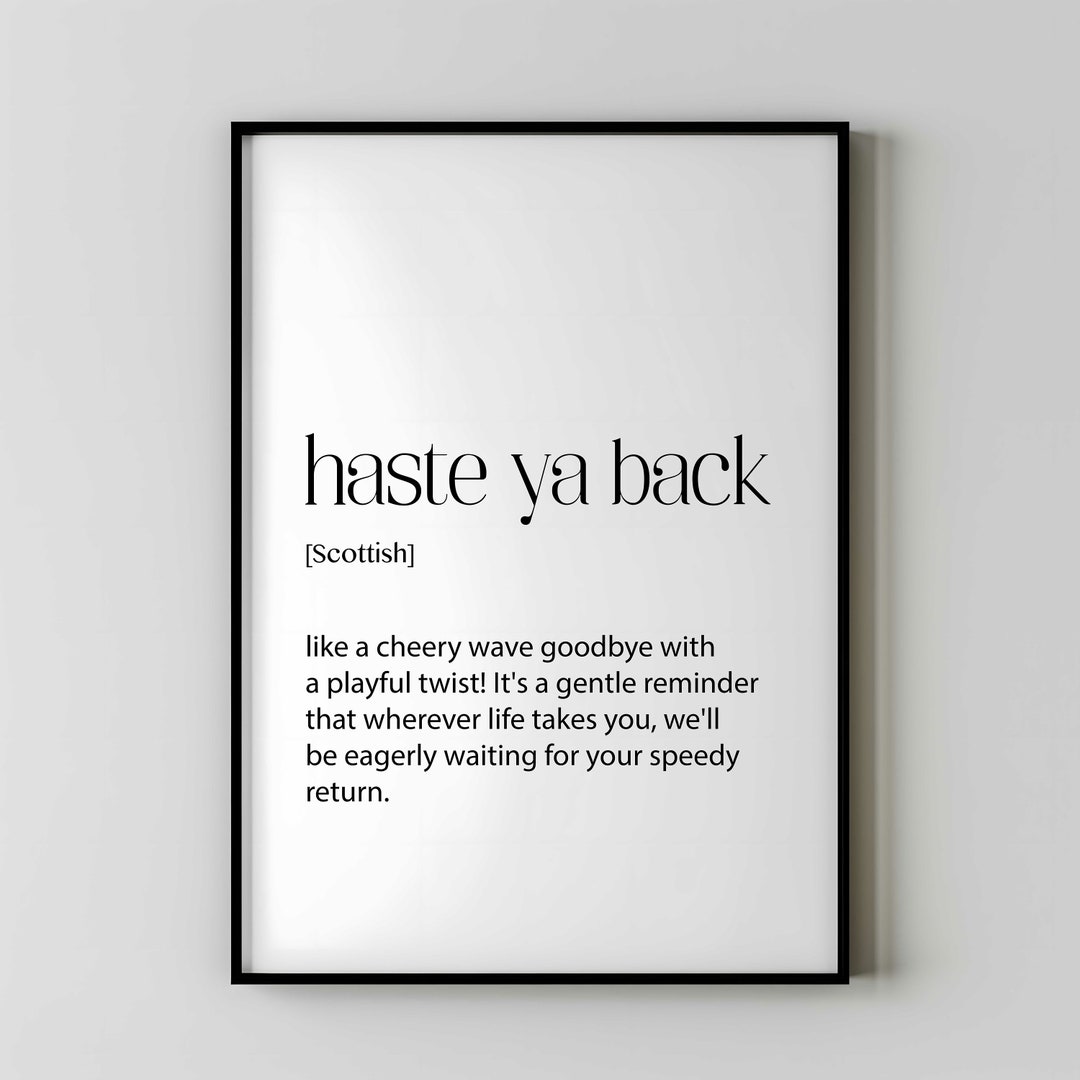 Scottish Print Haste Ye Back Definition Print Scottish Word Poster ...
