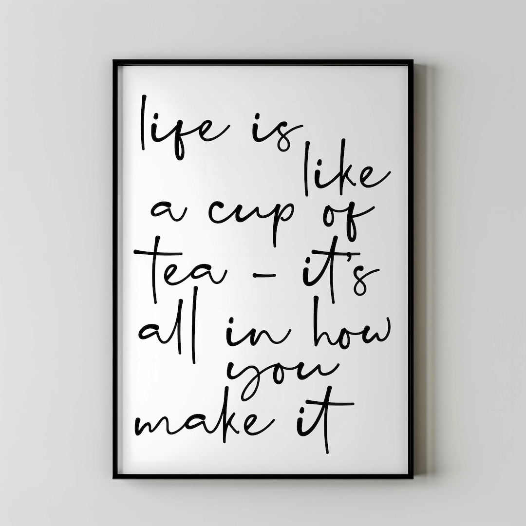 Tea Quote Print Inspirational Wall Art for Kitchen Decor Home Office ...