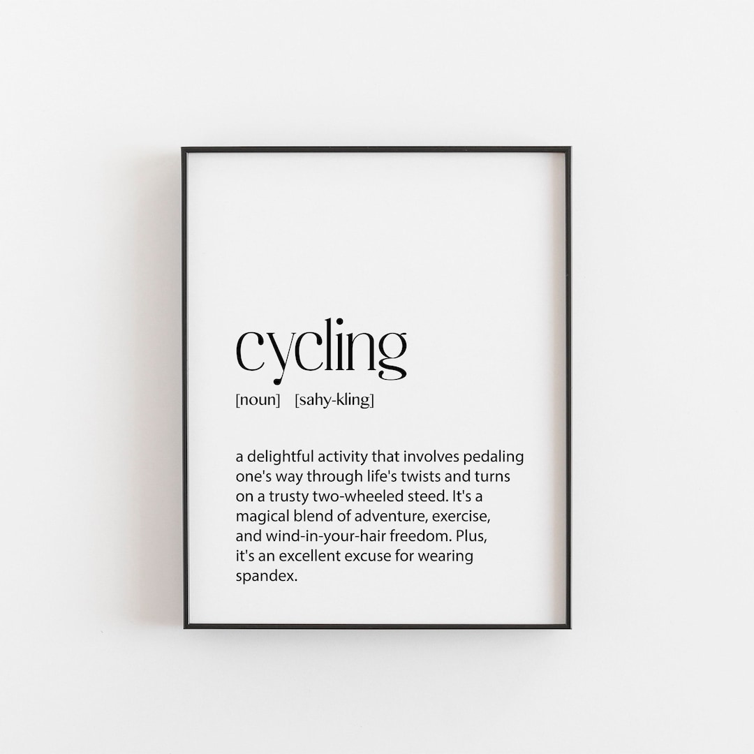Cyclist Gift - Print - Cycling Definition - Bike Rider Gift - Wall Art ...