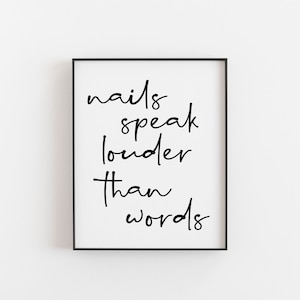 Nails Speak Louder Than Words Wall Print - Stylish Salon Decor ...